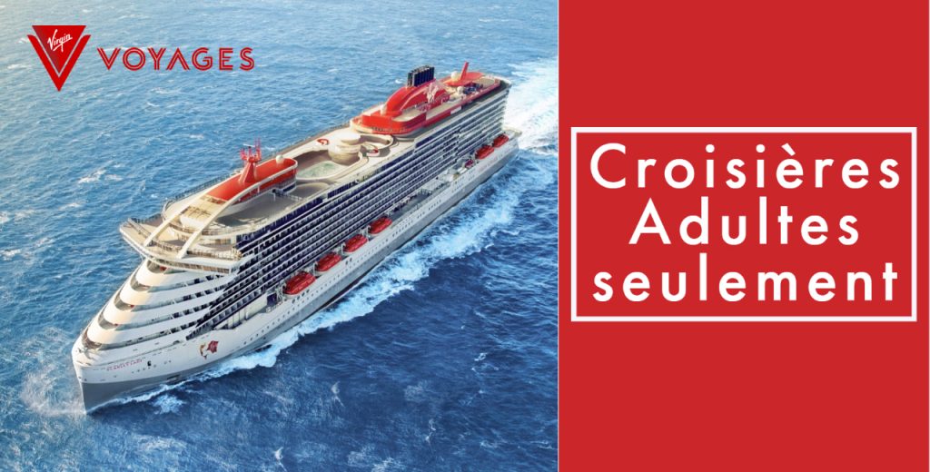 Virgin Voyages : 55% de rabais pour le 2e passager et jusqu'à 600$ de ...