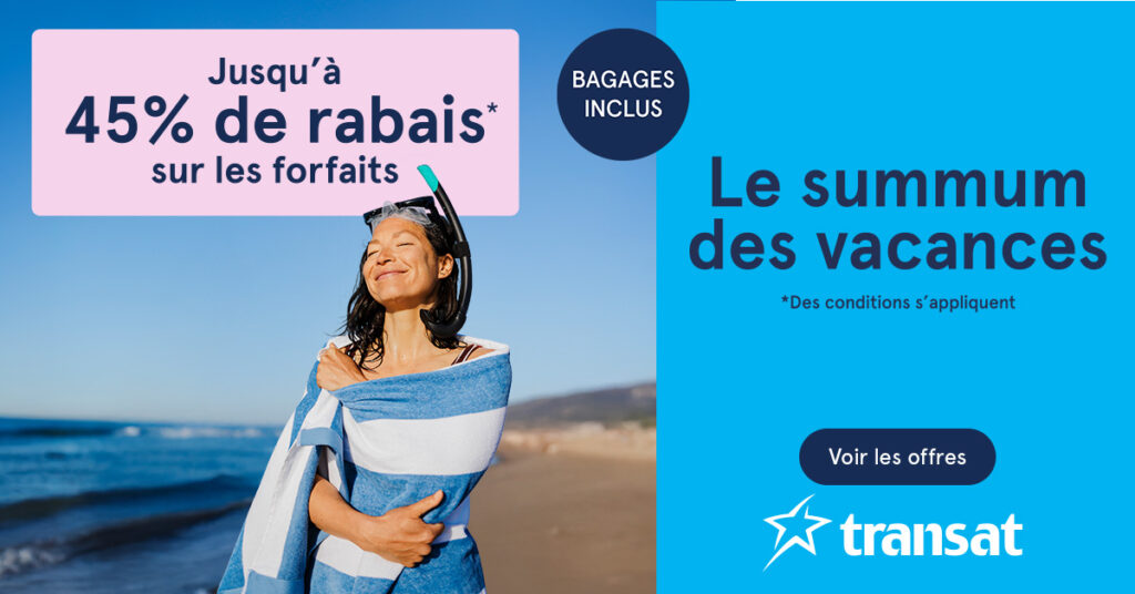 Offre Transat : Le summum des vacances - Mon Voyage, Mon Agence